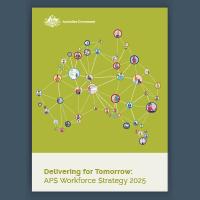 Delivering for Tomorrow: APS Workforce Strategy 2025 – one year on ...